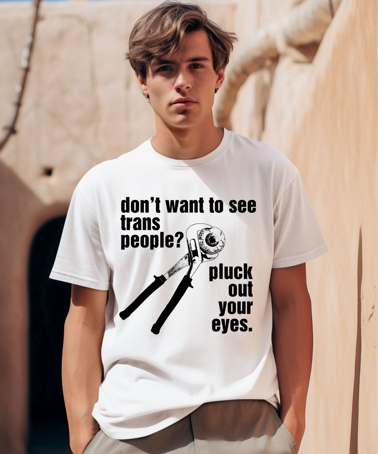 Don't Want To See Trans People Pluck Out Your Eyes Shirt